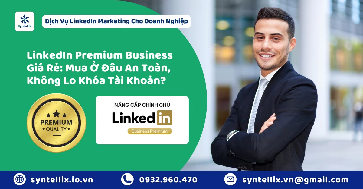 Cách Tạo Profile Trên LinkedIn Đẹp, Chuyên Nghiệp Trong 5 Bước Đơn Giản - Syntellix Marketing